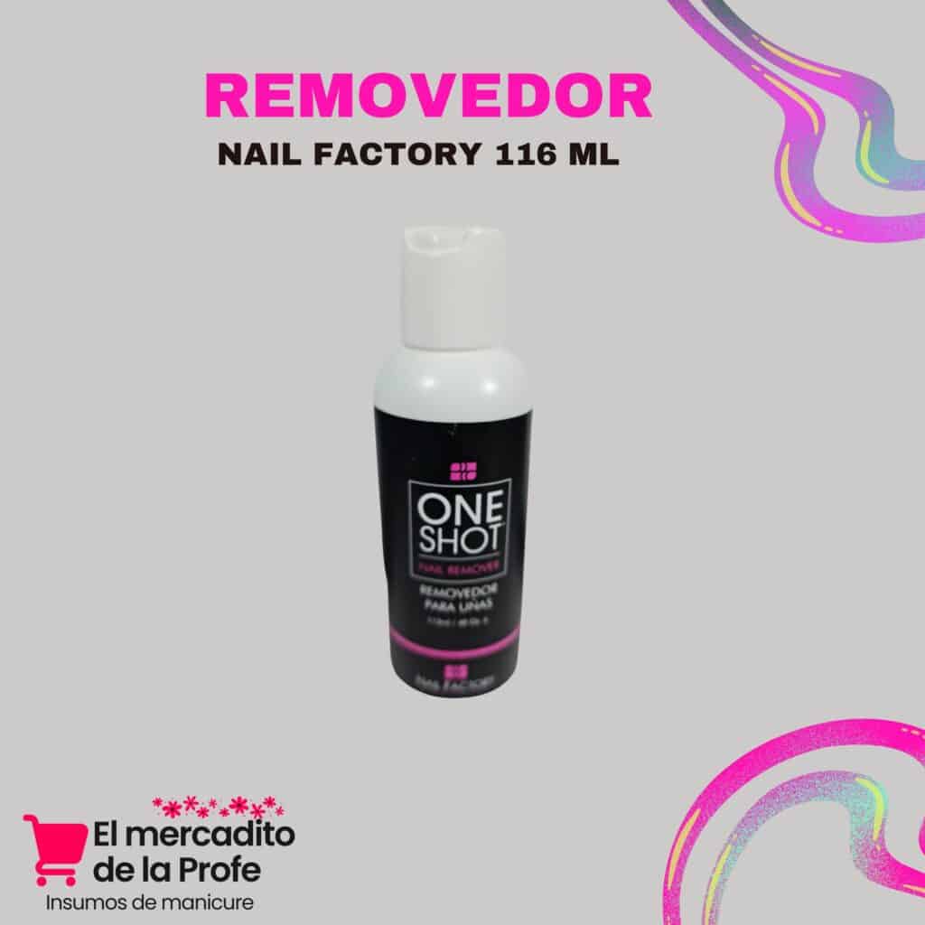 Removedor Nail Factory ONE SHOT - La Profe Manicurista